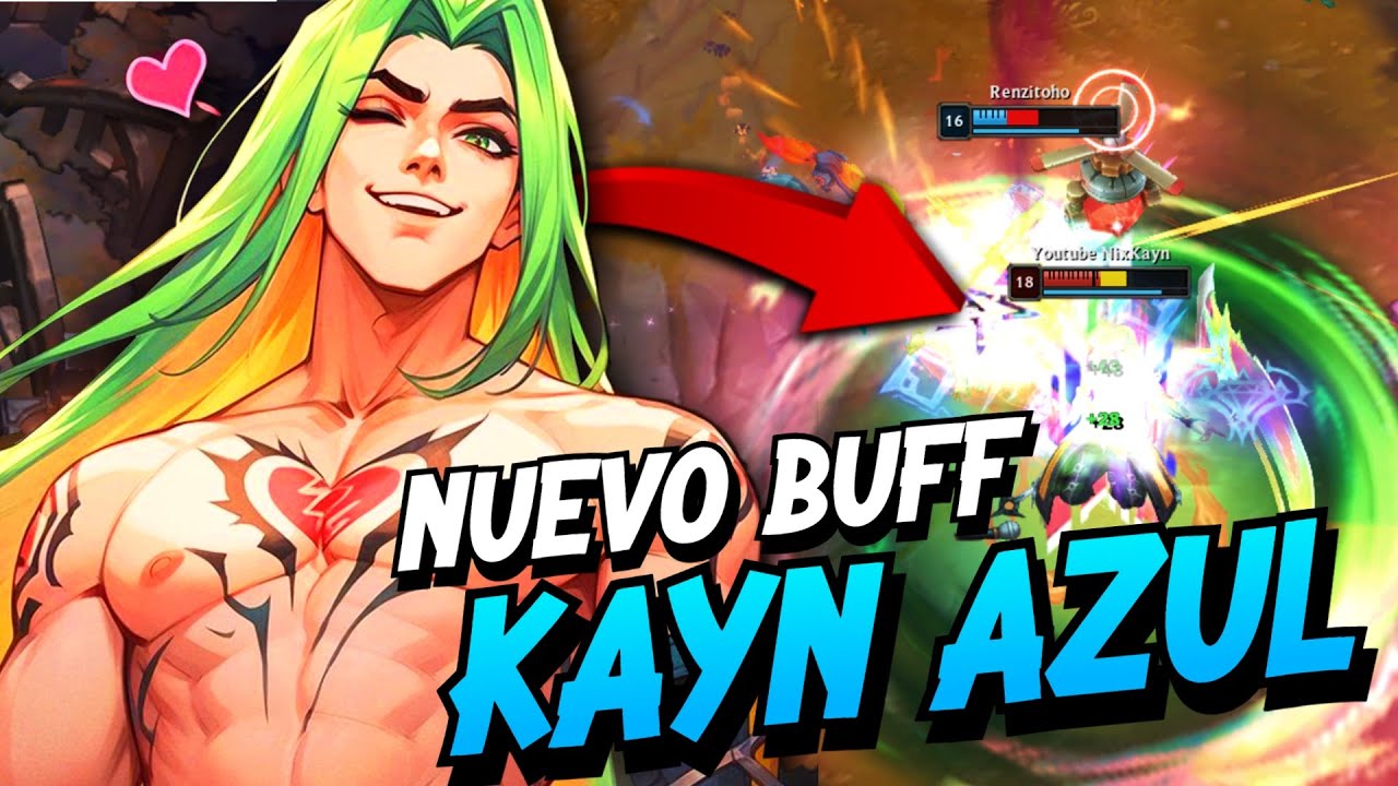 DETONANDO CON EL NUEVO BUFF A KAYN AZUL (remontada de ruta)│NixKayn ...