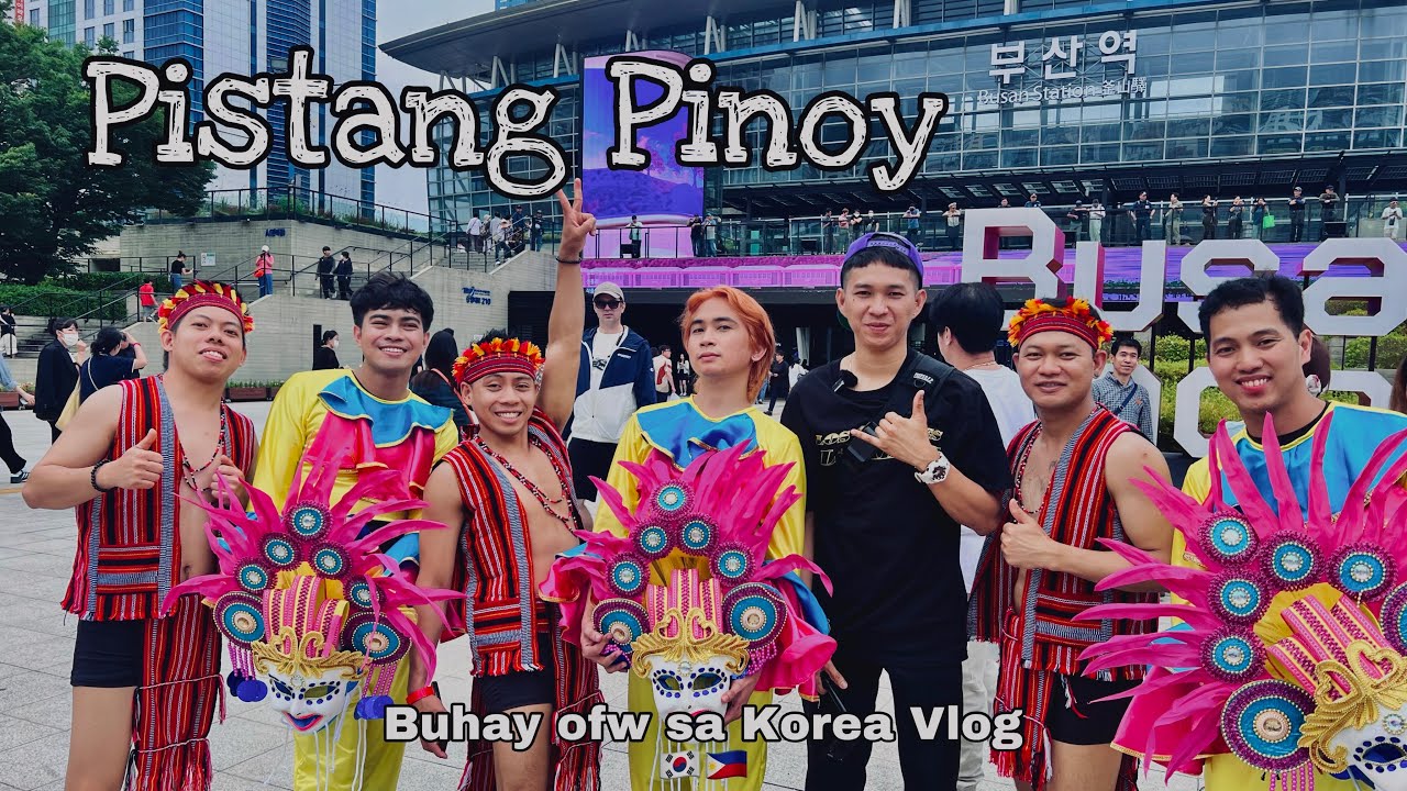 Pistang Pinoy Sa Korea Vlog ( BUSAN SOUTH KOREA ) - YouTube