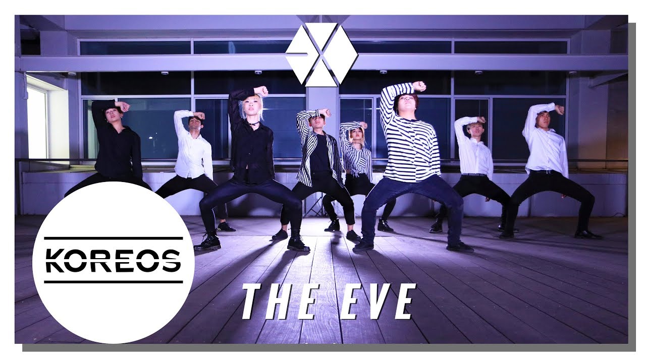 [Koreos] EXO 엑소 - '전야 (前夜) (The Eve) Dance Cover 댄스커버 - YouTube