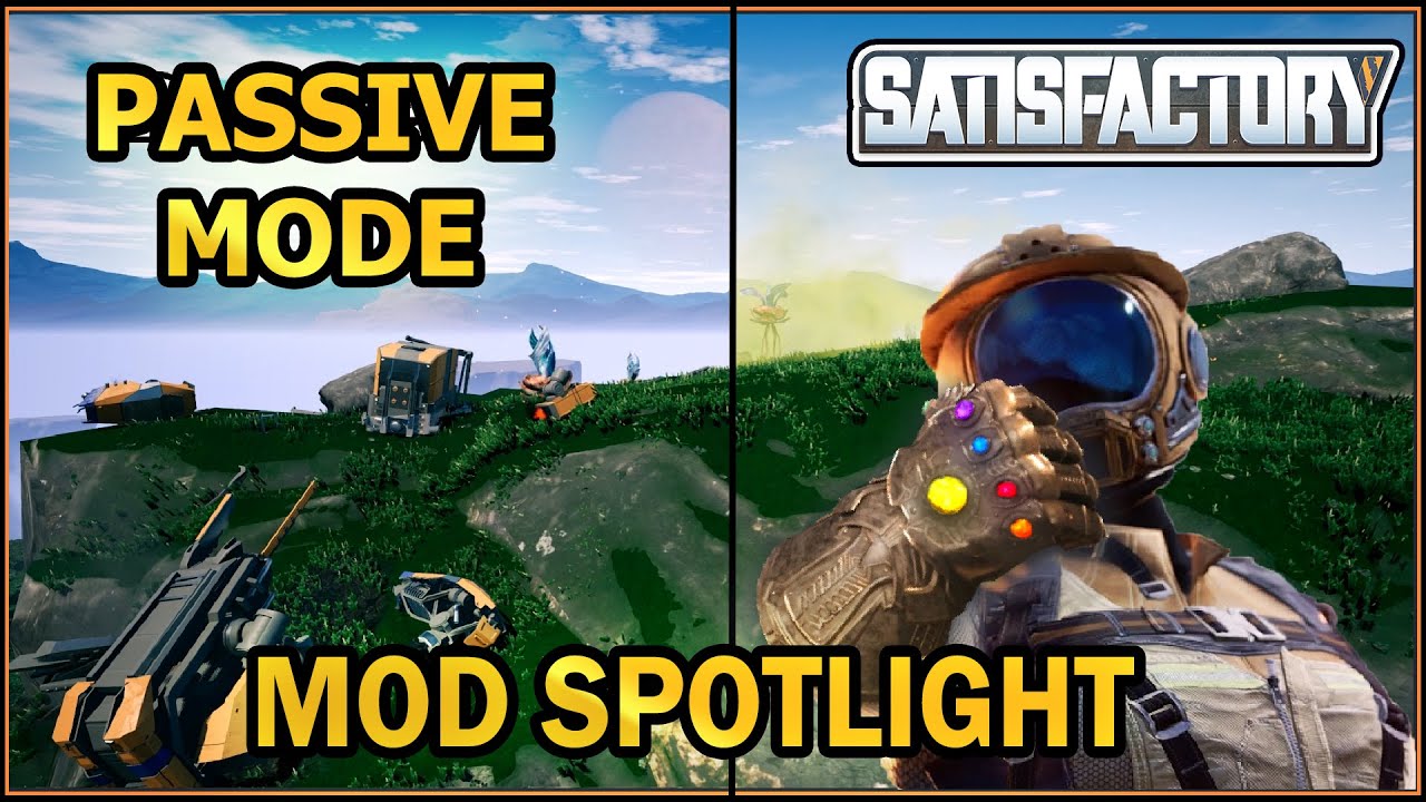 Passive Mode Mod Monday Spotlight [Satisfactory Game] - YouTube