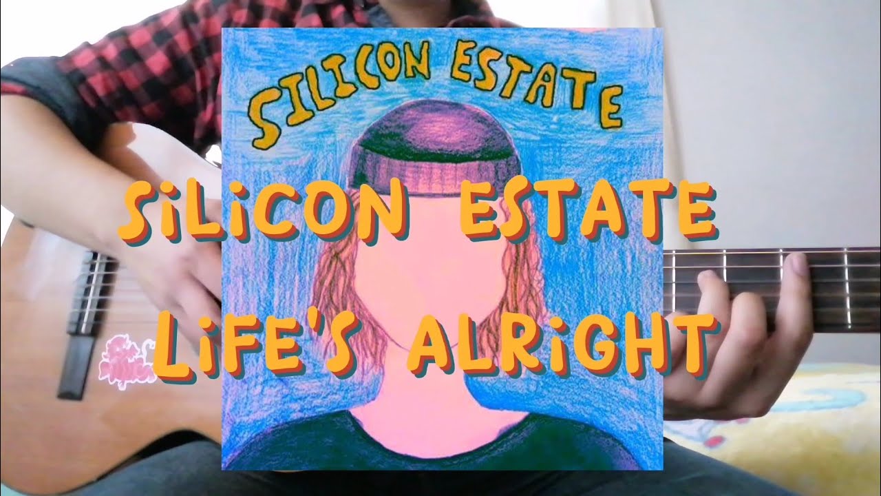 Silicon estate- life's alright (acoustic cover) - YouTube