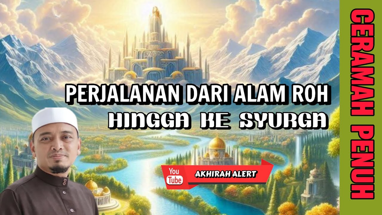 Perjalanan dari alam roh hingga ke Syurga | UWA #ceramah #ceramahagama ...