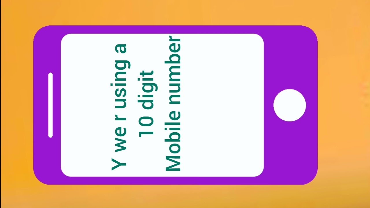 Why we r using a 10 digit mobile number - YouTube