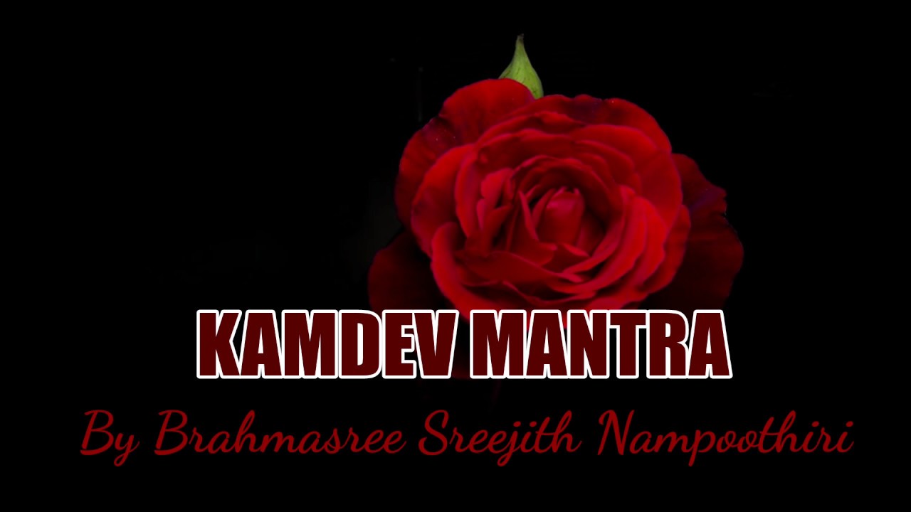 KAMDEV Mantra | Vashya Mantra | Mantra for LOVE/Attraction | Love Spell ...