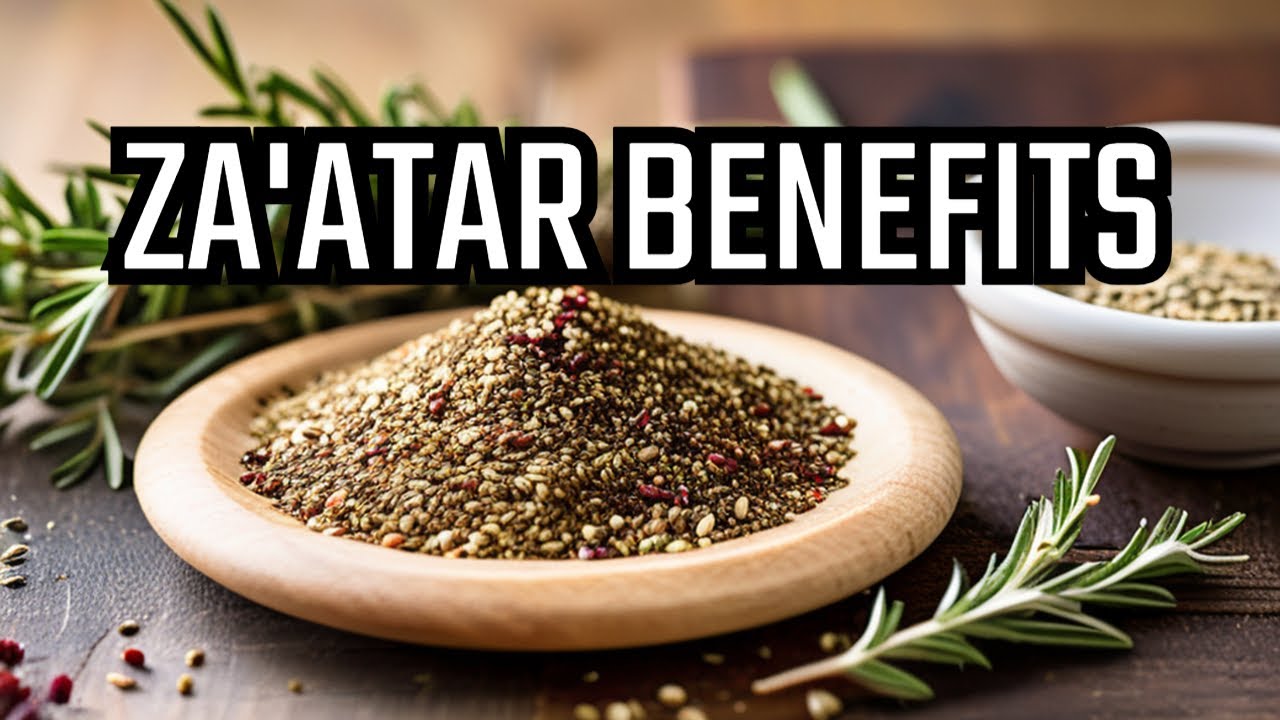 "5 Surprising Health Benefits of Za'atar" - YouTube