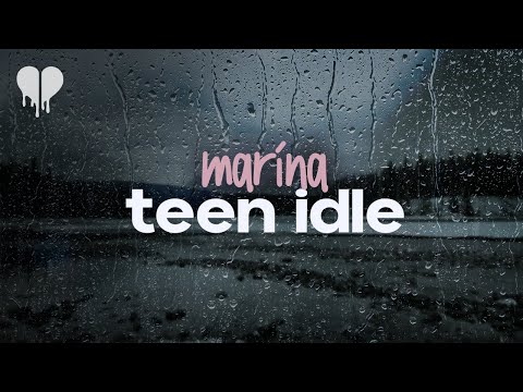 marina - teen idle (lyrics)