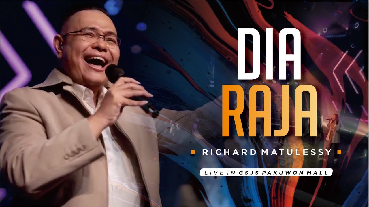 DIA RAJA - RICHARD "Boy" MATULESSY (live in GSJS Pakuwon Mall) Chords ...