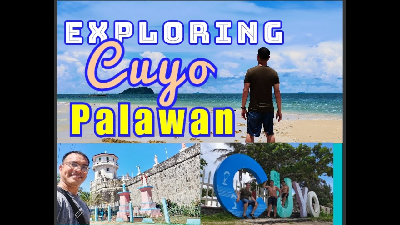 Exploring Cuyo: A Beautiful, Lovely, Peaceful and Historical Town in ...
