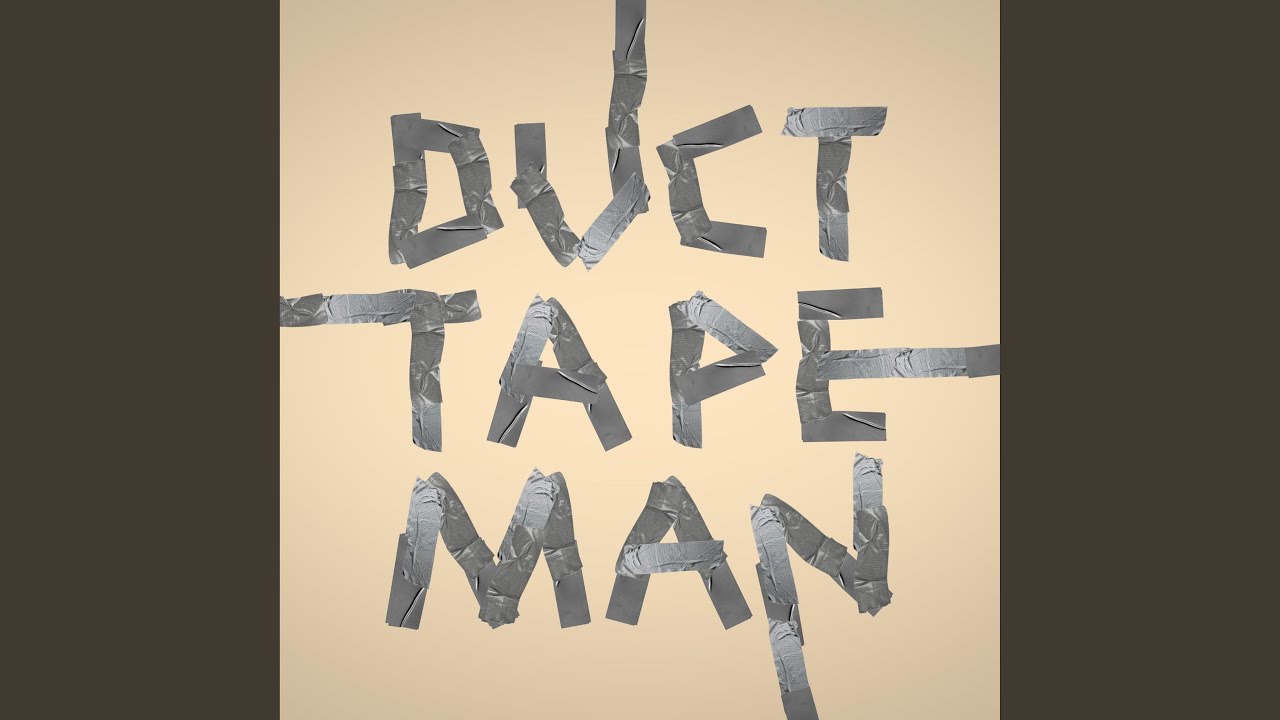 Duct Tape Man - YouTube