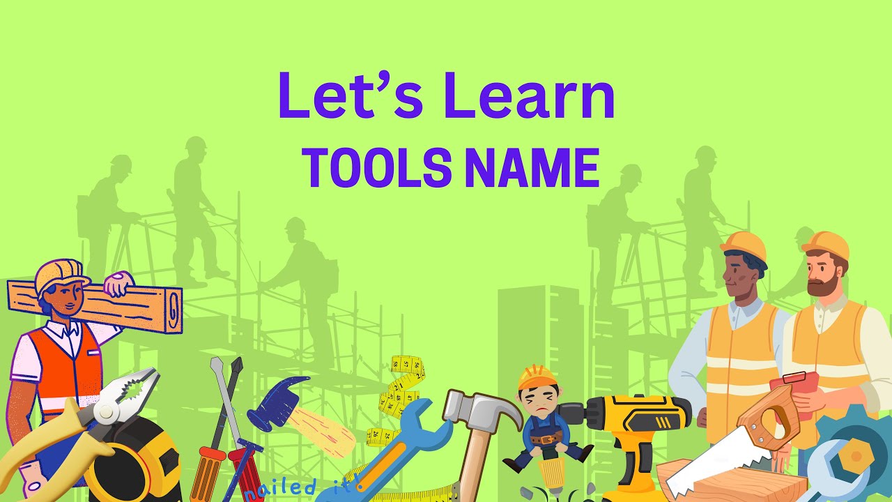 Learn Tool Names for Kids - Fun Lesson with Pictures | Kids First ...