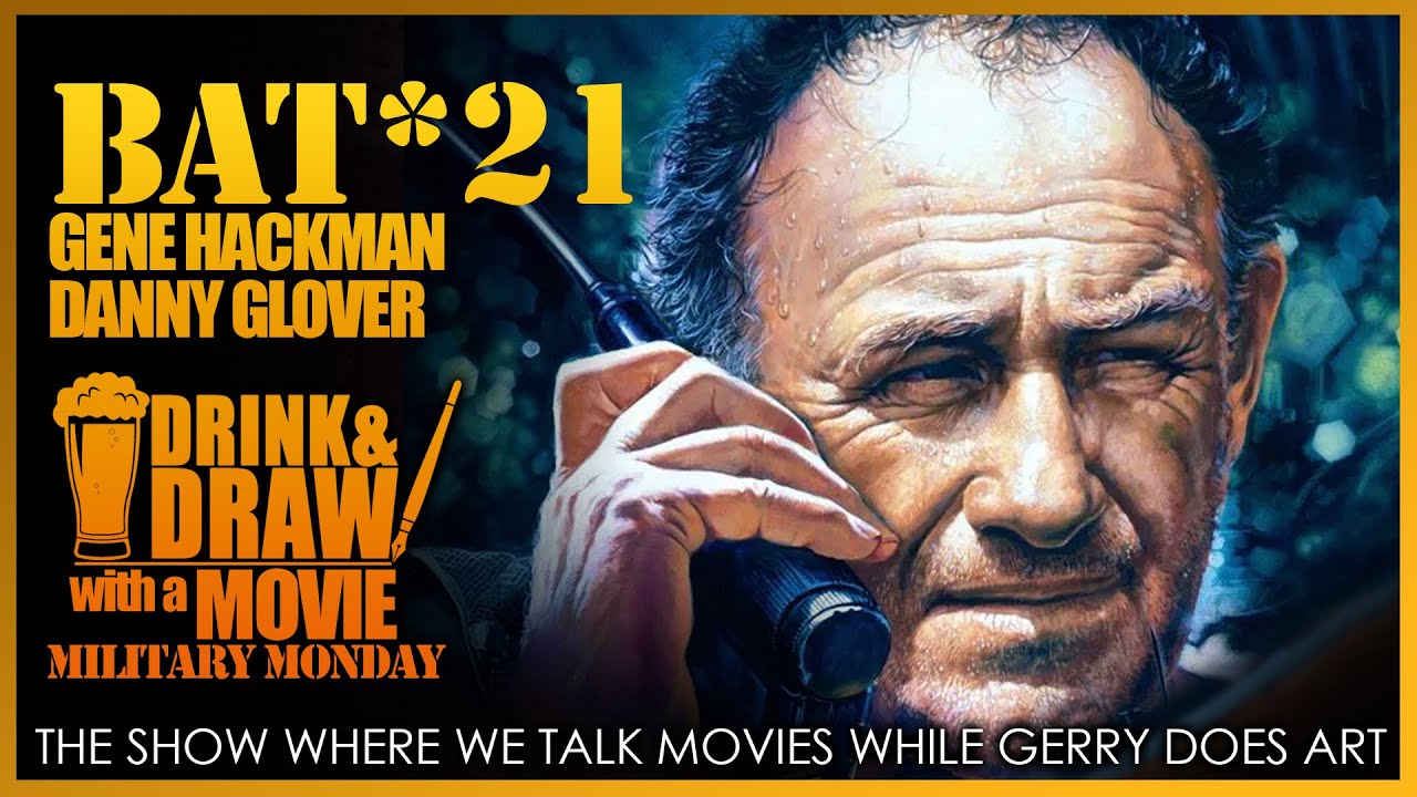 Military Veterans & Friends Discuss Gene Hackman's Classic BAT* 21 ...
