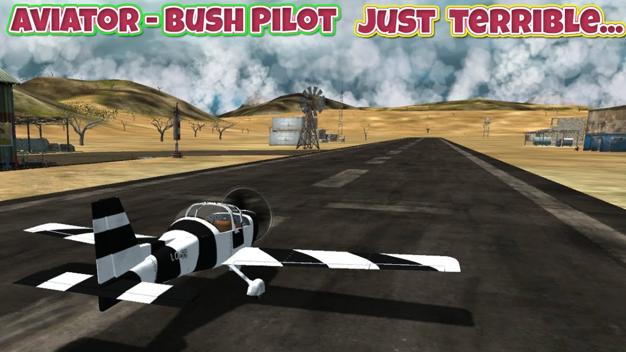 Aviator - Bush Pilot Gameplay 2 Missions HD - YouTube