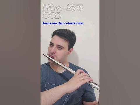 Hino 273 CCB |Jesus me deu celeste hino(Flauta transversal)#ccb#shorts#music#youtubeshorts# ...