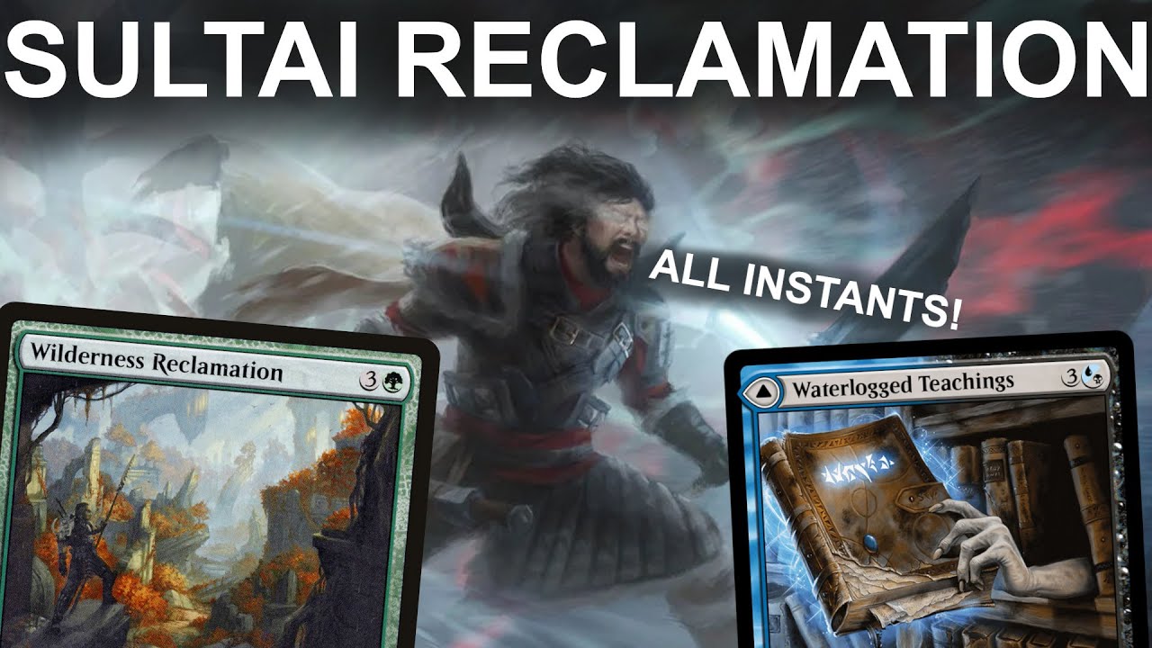 RECLAIM THE WILD! Modern Sultai Wilderness Reclamation. Waterlogged ...