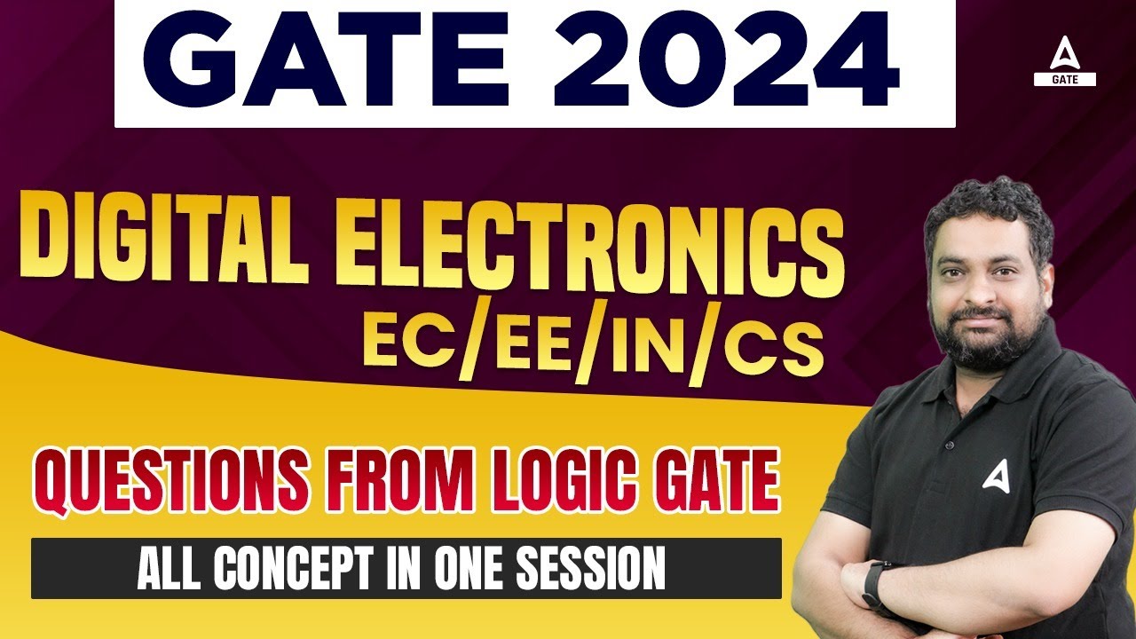 GATE 2024 | DIGITAL ELECTRONICS QUESTIONS FROM LOGIC GATE | EC/EE/IN/CS ...