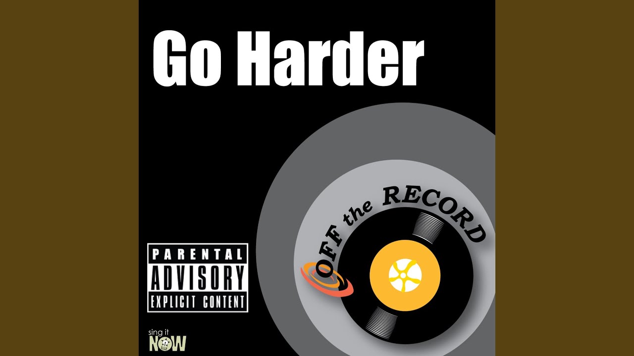 Go Harder - YouTube