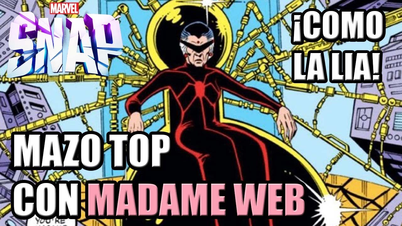 Mazo TOP con MADAME WEB ¡Liándola al Máximo! | MARVEL SNAP - YouTube