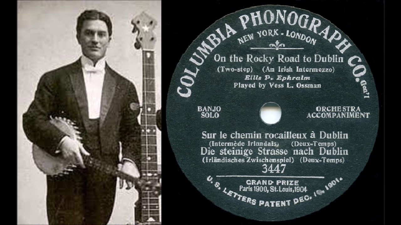 ON THE ROCKY ROAD TO DUBLIN, Vess L. Ossman orkesterin säestyksellä ...