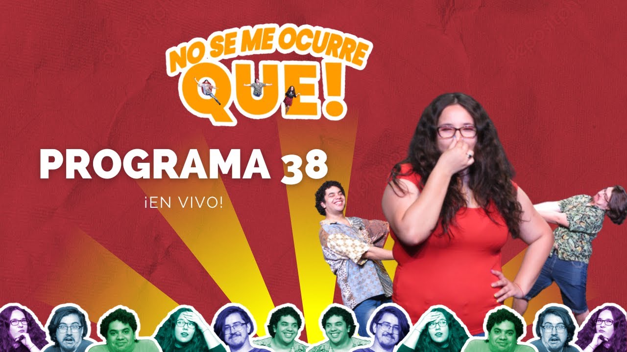 "No Se Me Ocurre Qué!" Programa 38 - YouTube