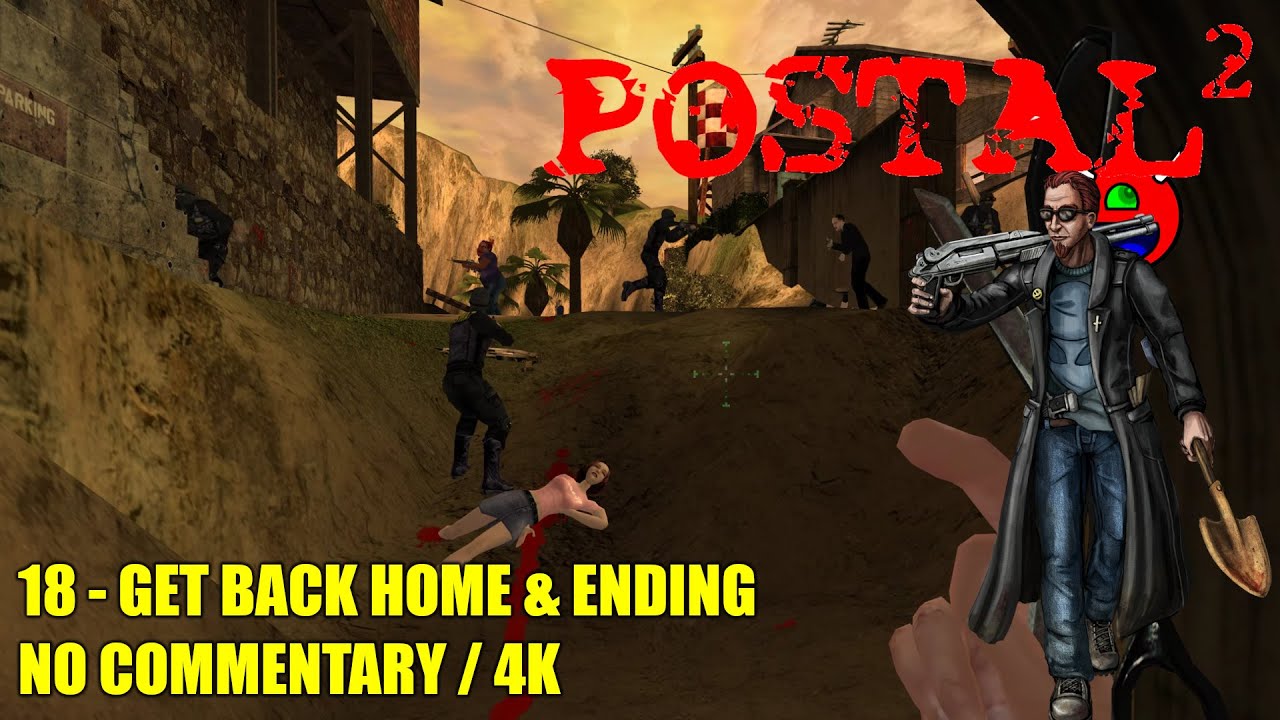Postal 2 - 18 Way Back Home & Ending - No Commentary UHD 4K - YouTube