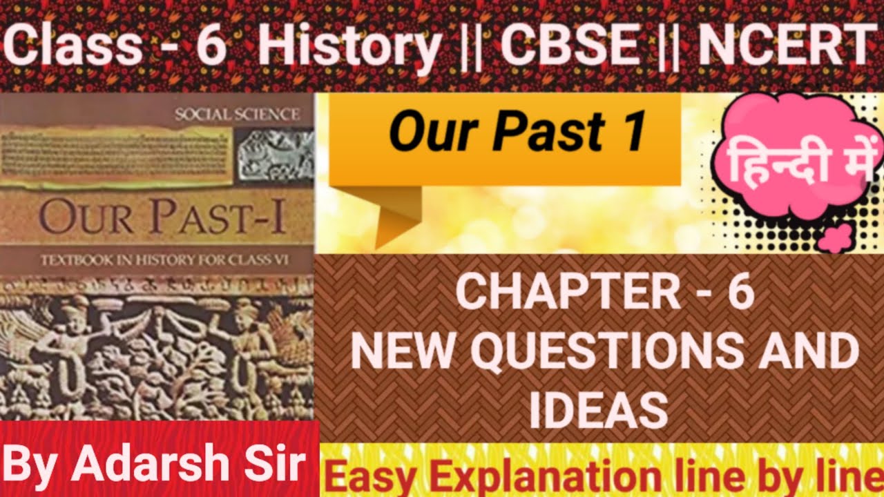 Ncert Class 6 history || Chapter-6 NEW QUESTIONS AND IDEAS | CBSE | By ...