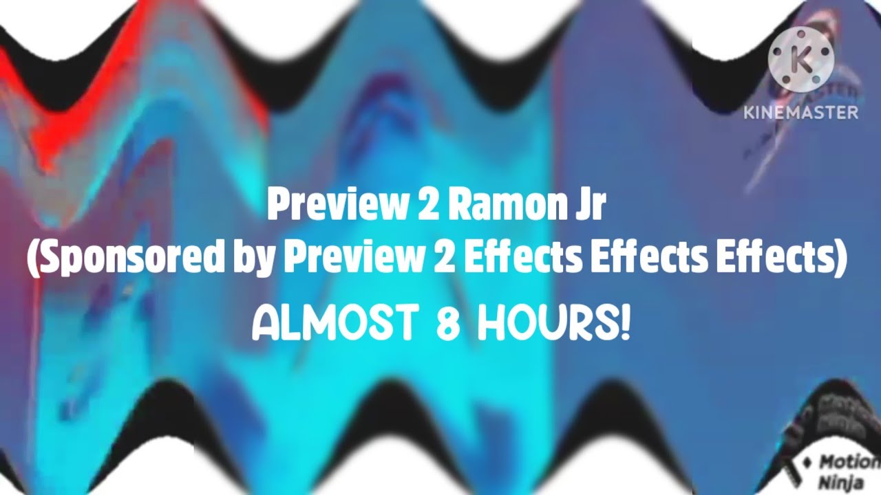 Preview 2 Ramon Jr (Sponsored by Preview 2 Effects Effects Effects ...