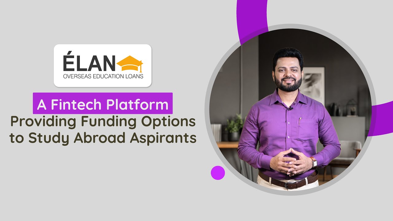 Introduction to ELAN Loans - Elan Overseas Education Loan - YouTube
