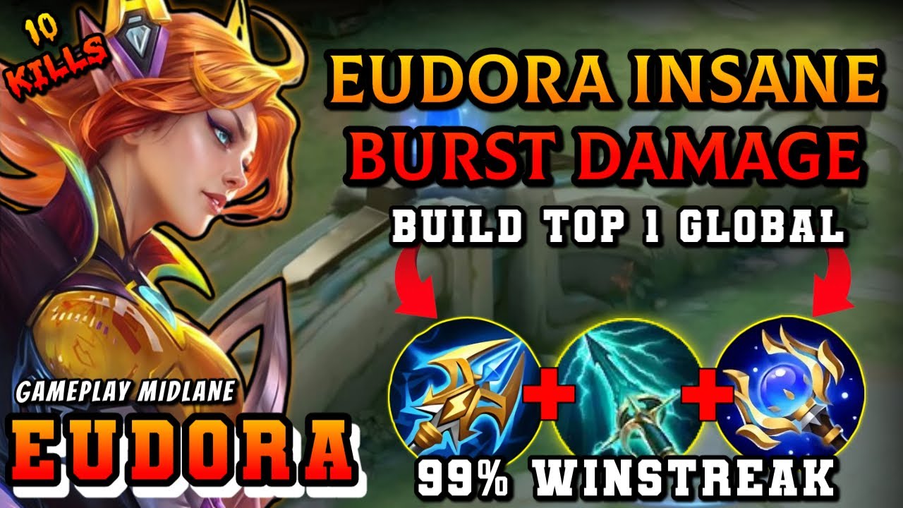 EUDORA INSANE BURST DAMAGE - BUILD TOP 1 GLOBAL EUDORA ~ MOBILE LEGENDS ...