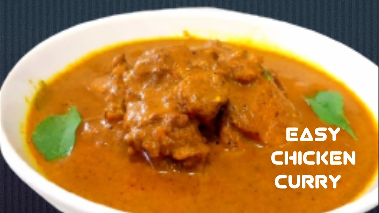 EASY CHICKEN CURRY RECIPE | SIMPLE & QUICK CHICKEN CURRY RECIPE ...