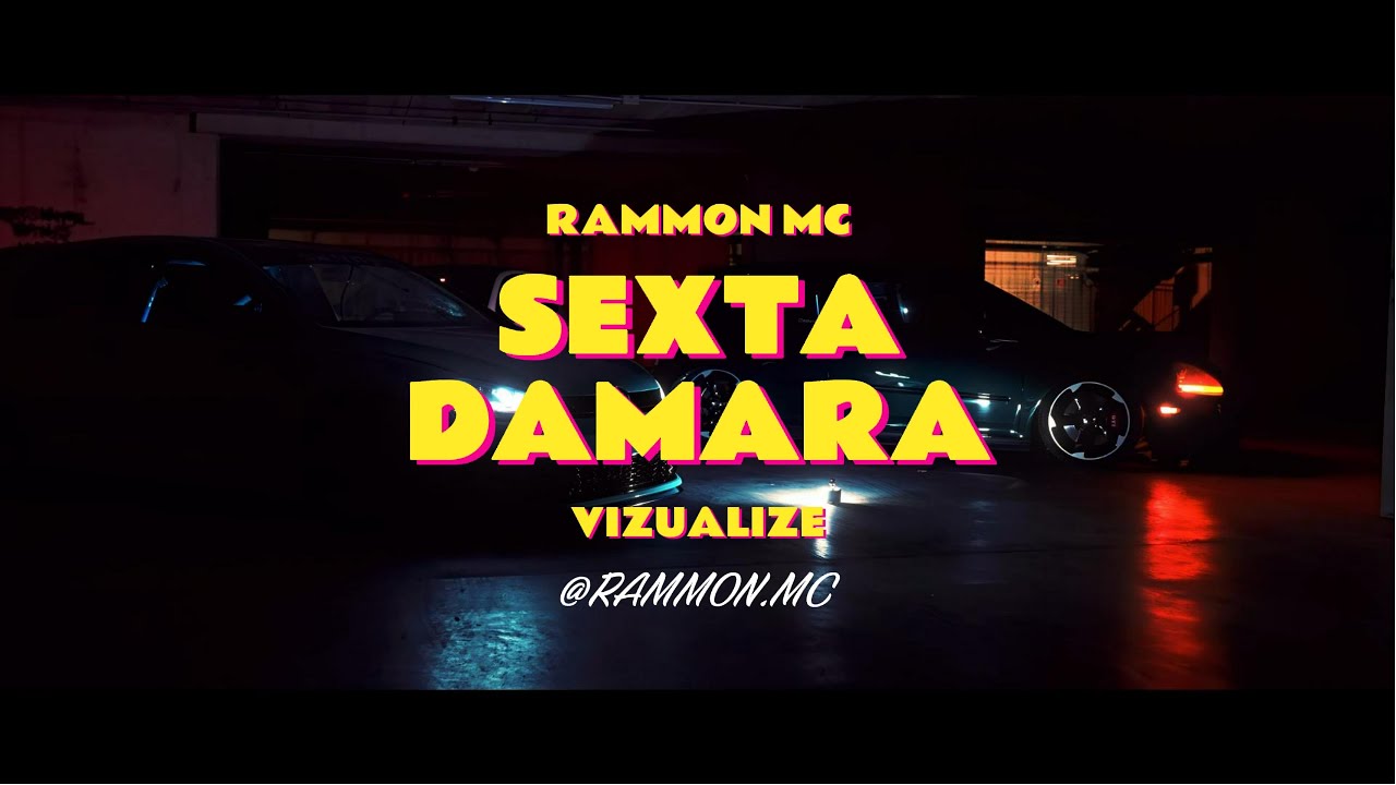 RAMMON - SEXTA DA MARA [VIZUALIZE] - YouTube