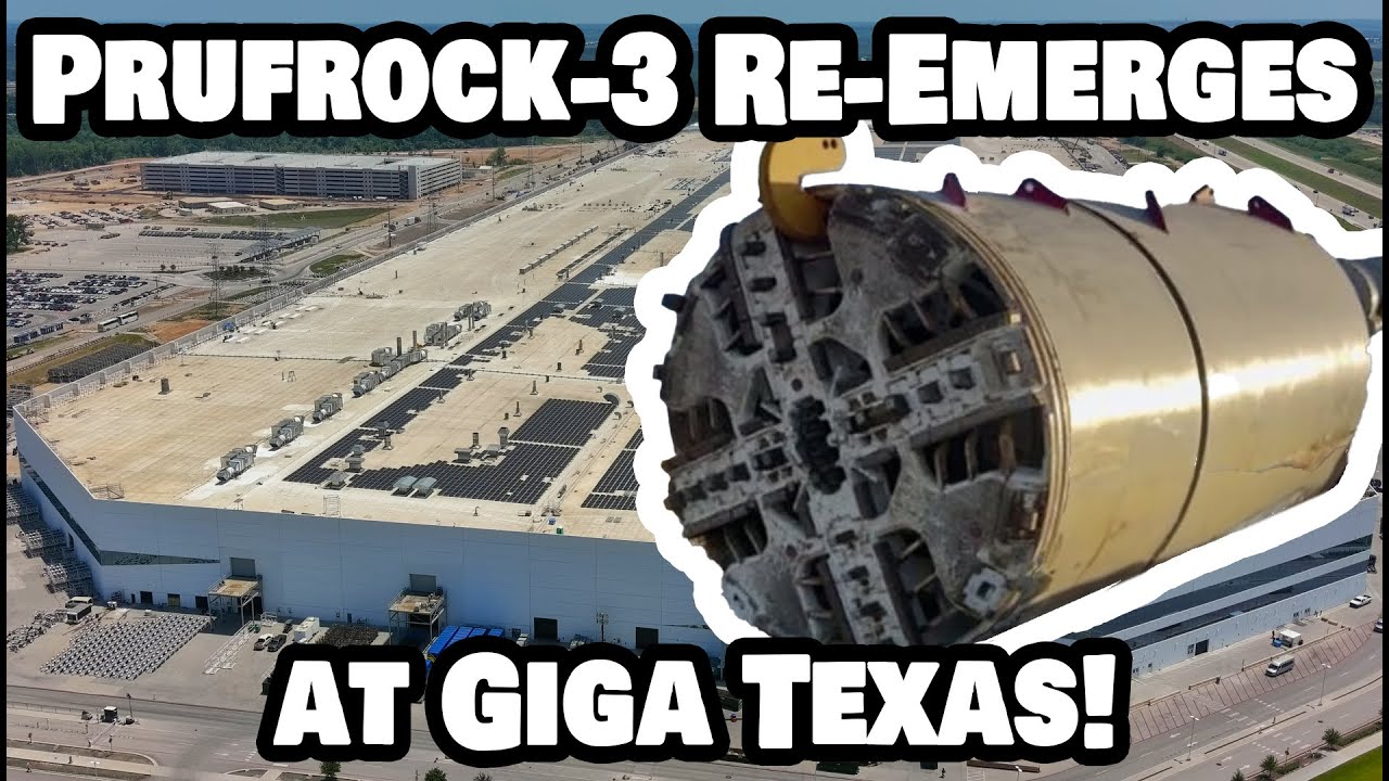 PRUFROCK-3 RE-EMERGES AT GIGA TEXAS! - Tesla Gigafactory Austin 4K Day ...