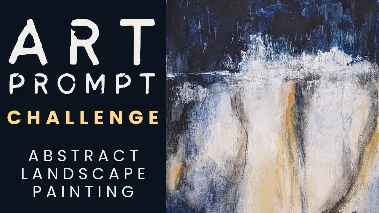 Art Prompt Challenge: Timed Abstract Landscape Painting #artchallenge # ...