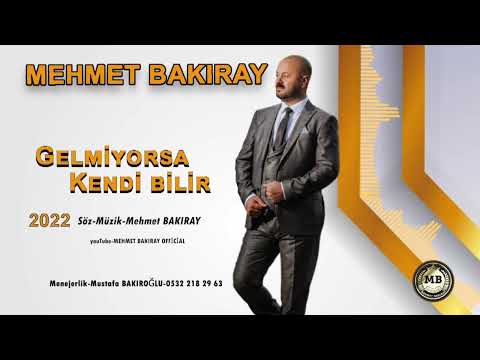 MEHMET BAKIRAY) KENDİ BİLİR 2022 YENİ