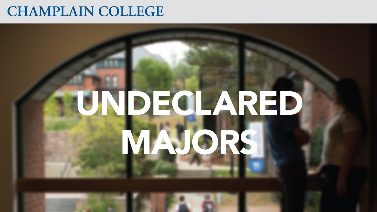 Students with Undeclared Majors | Champlain College - YouTube