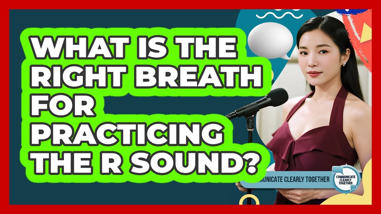 What Is The Right Breath For Practicing The R Sound? - YouTube