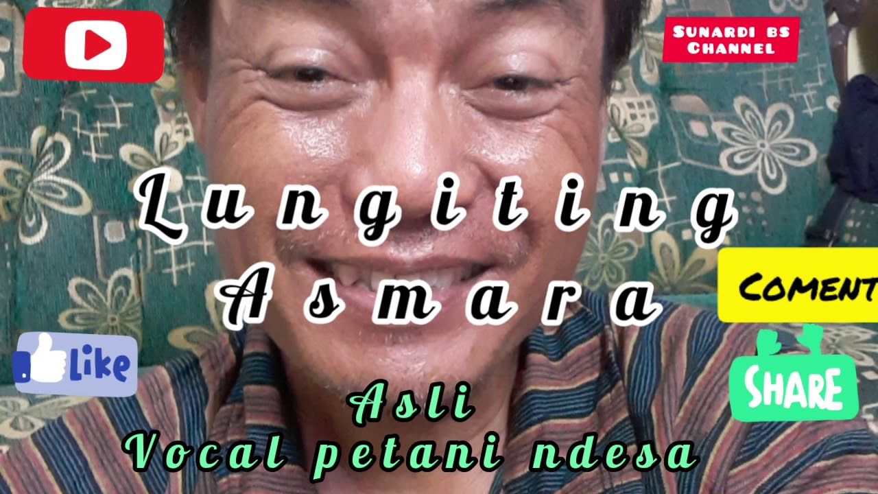 Lungiting Asmara Lagu Jawa edisi VOCAL PETANI NDESA - YouTube