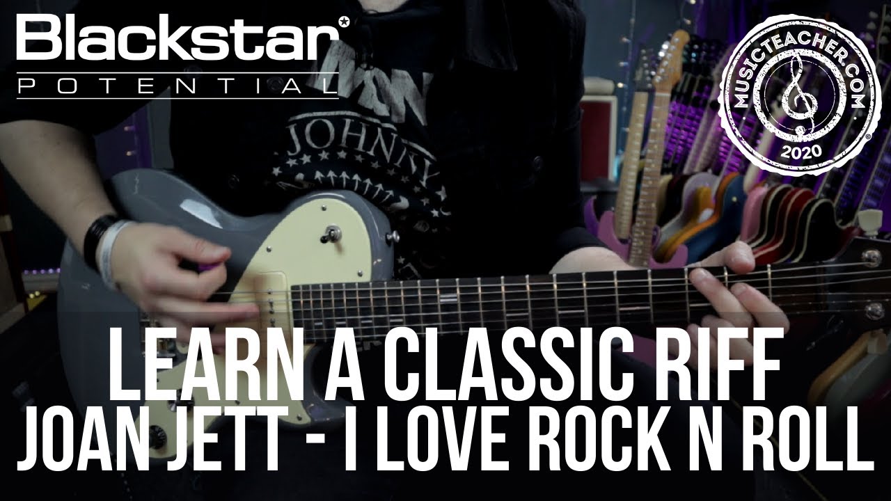 Learn a Classic Riff | I Love Rock 'N Roll | Blackstar Potential Lesson ...