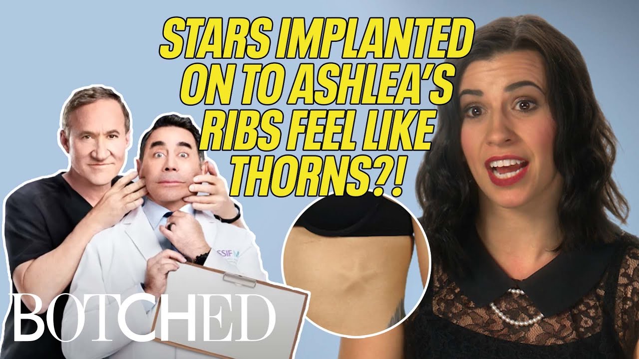 Ashlea Gets Her STAR RIB IMPLANTS Removed (Before & After) | Botched ...