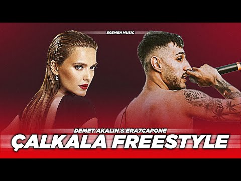 Demet Akalın & Era7Capone - ÇALKALA FREESTYLE (MIX)