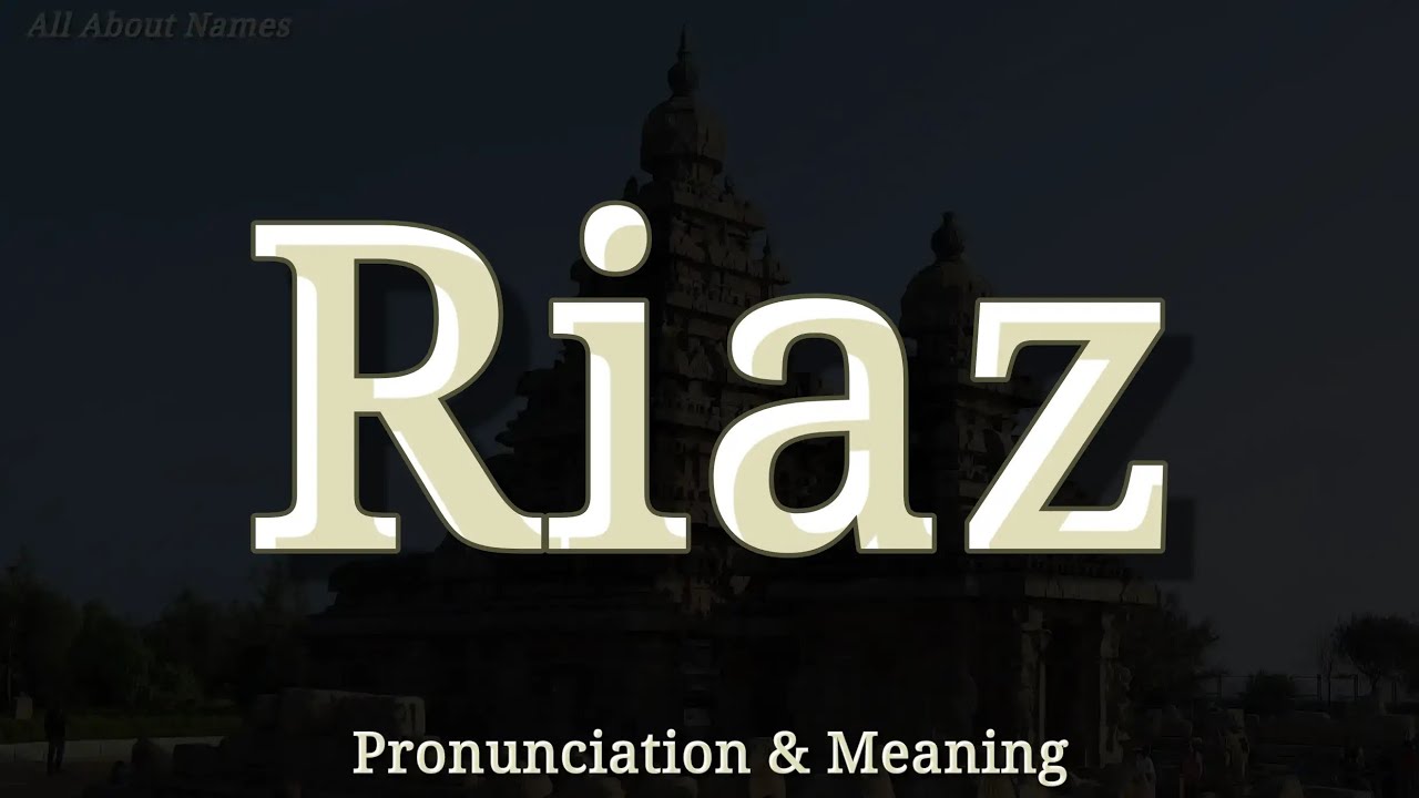 Riaz - Pronunciation and Meaning - YouTube
