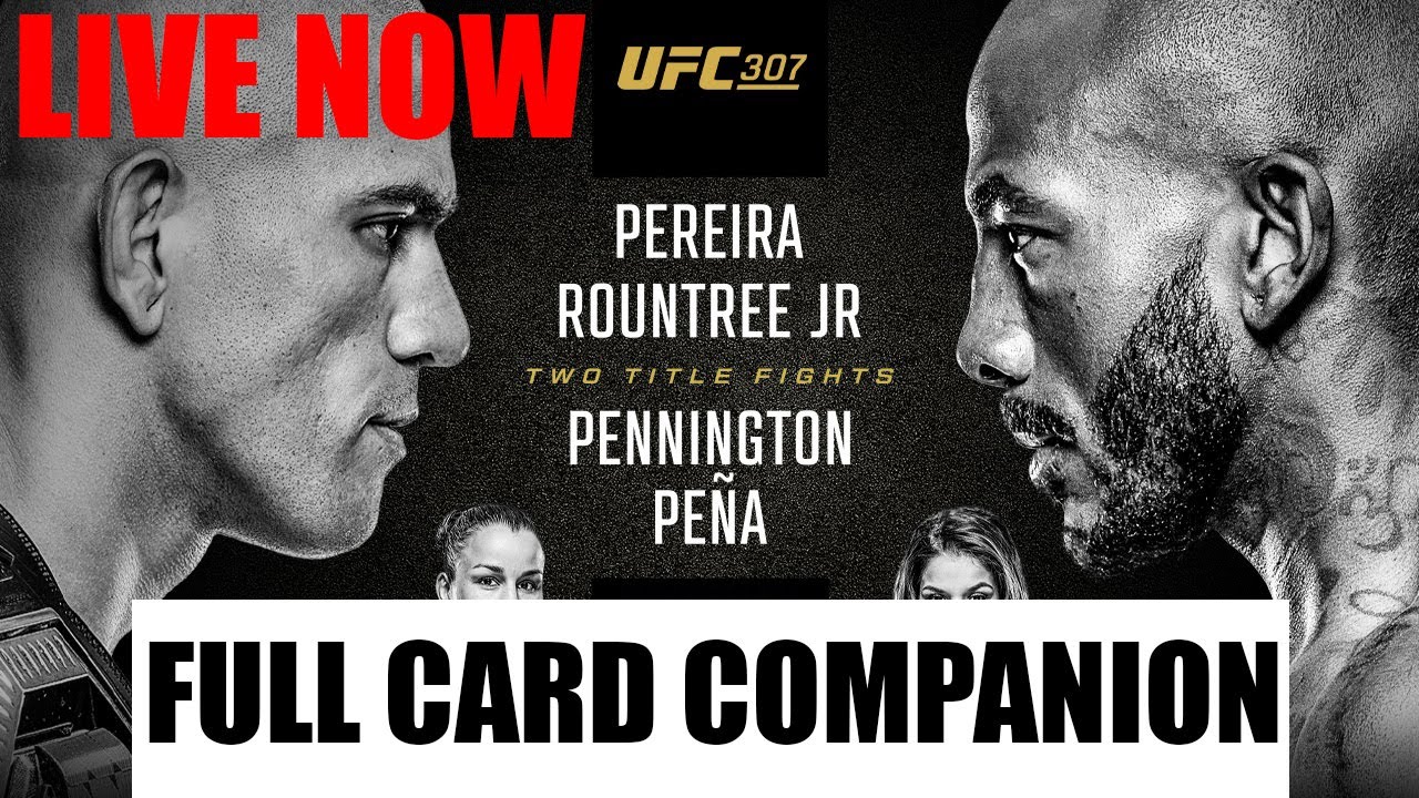 UFC 307 Pereria vs Rountree Jr. Full Card Fight Companion LIVE - YouTube