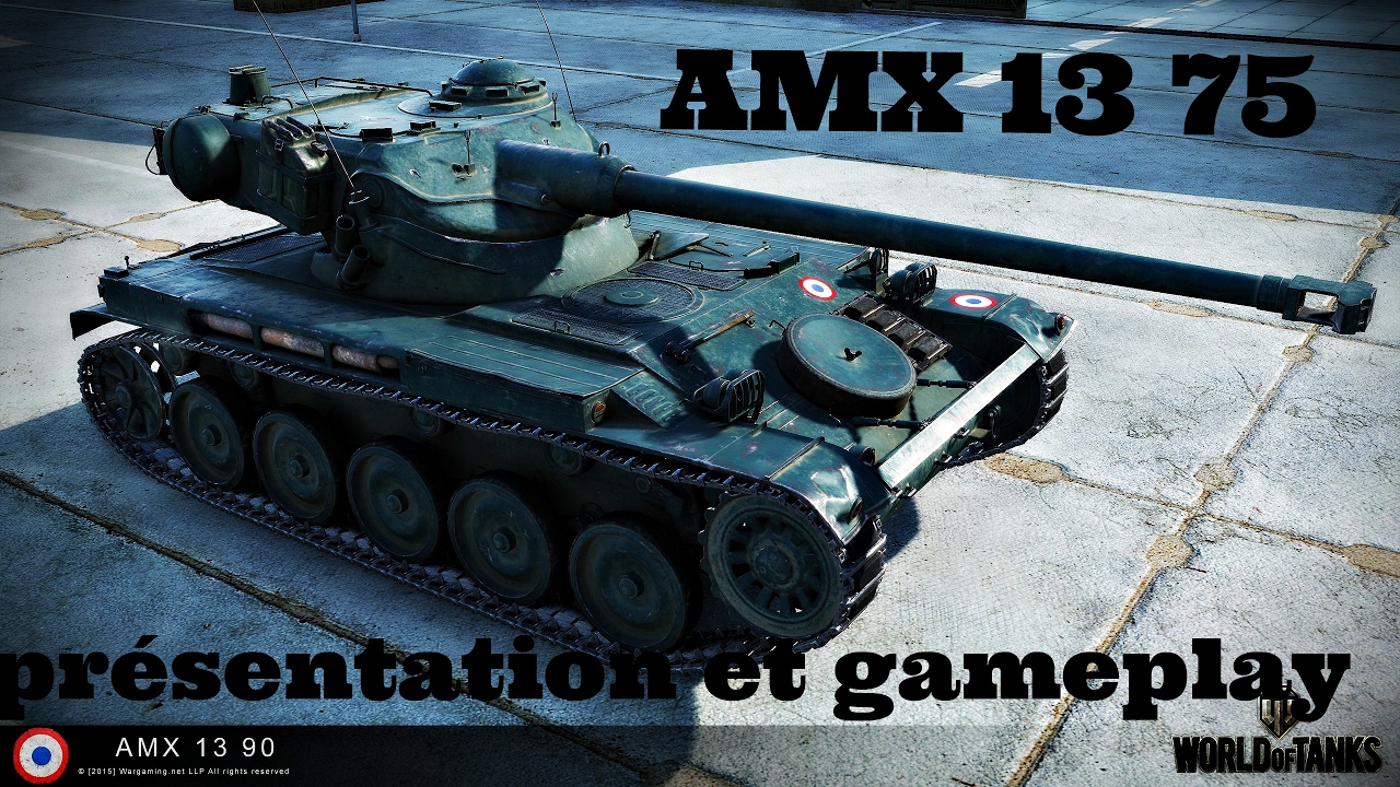 AMX 13 75: Présentation et gameplay commenté. - YouTube