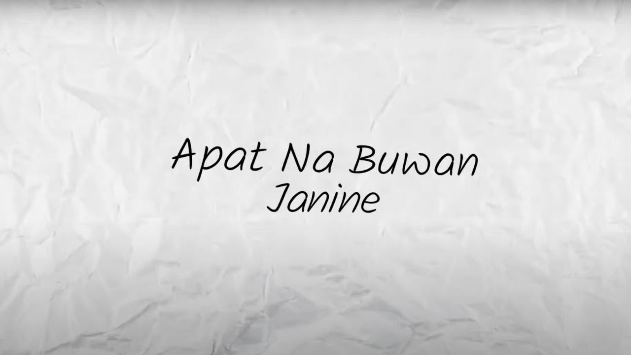 Apat Na Buwan (Official Lyric Video) - Janine - YouTube
