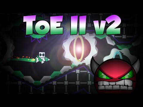 Geometry Dash [HARD DEMON] - ToE II v2 (100%) By: IIINePtunEIII - YouTube