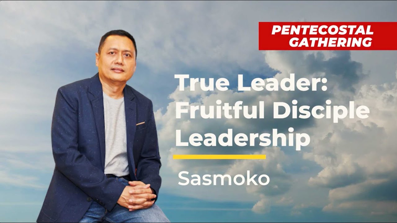 True Leader: Fruitful Disciple Leadership - YouTube