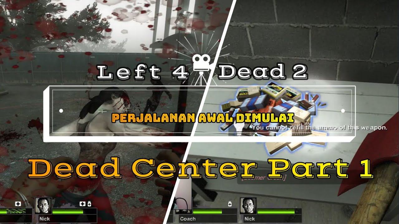 Perjalanan Awal Karakter Baru - Left 4 Dead 2 - Campaign Dead Center ...