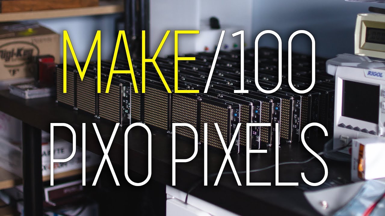 Making 100 PIXO Pixels for Make/100 Kickstarter! - YouTube
