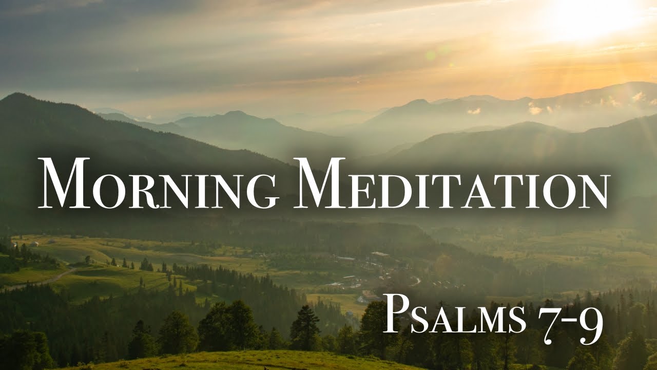 DO THIS TO START YOUR DAY 🙌 Listen to the Psalms | PSALMS 7-9 - YouTube
