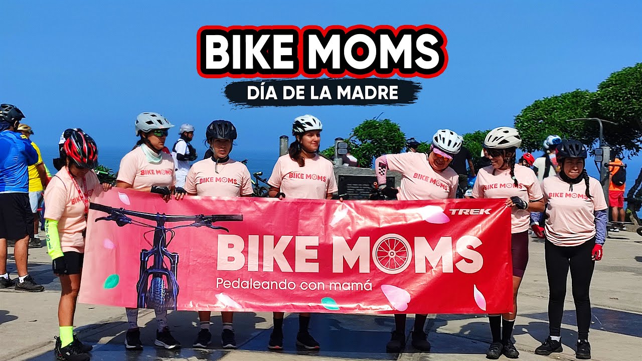 BIKE MOMS Pedaleando con Mamá | Bicicleteada por el Día de La Madre con ...