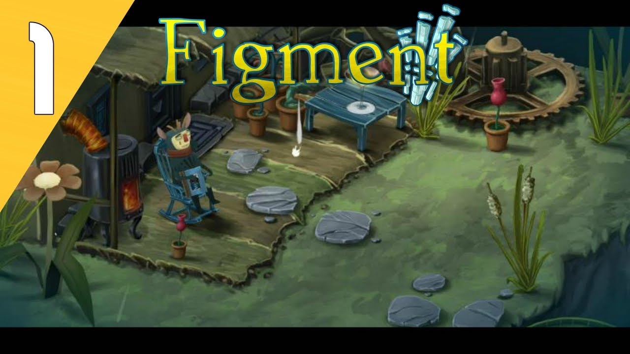FIGMENT GAMEPLAY WALKTHROUGH | PART 1 - YouTube